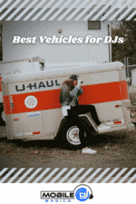 Best Vehicles For DJs | Should You Buy Or Rent
