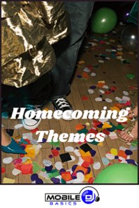 40+ Best Homecoming Themes | Budget Friendly Dance Themes