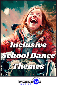 Have Fun With Inclusive School Dance Themes For All Students
