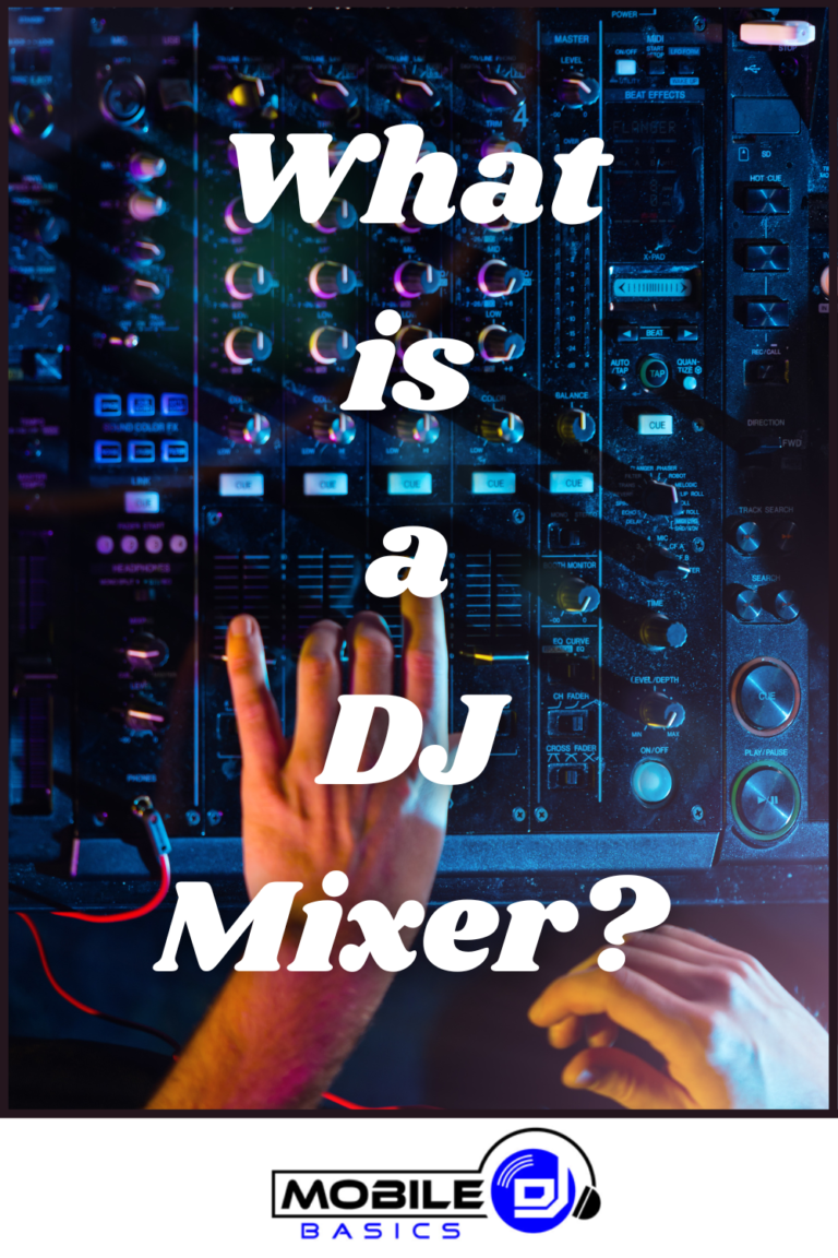 What Is A DJ Mixer?